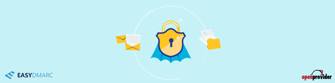 EasyDMARC now available in Openprovider - Openprovider